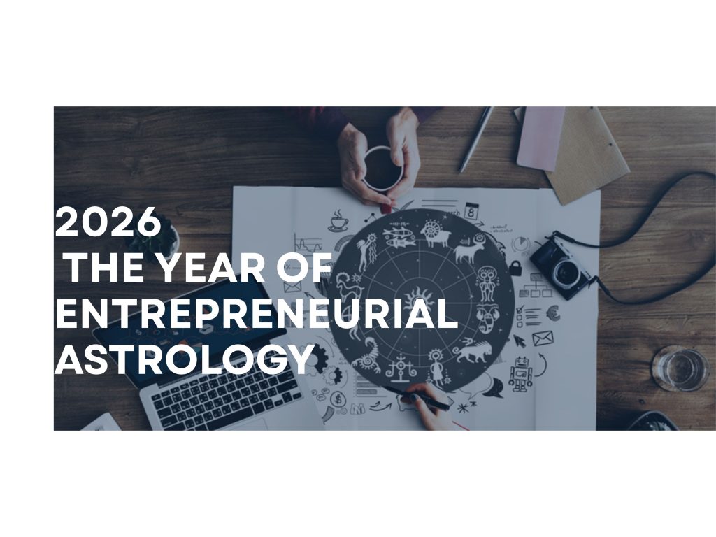 2026 The Year of Entrepreneurial Astrology - Notable Life
